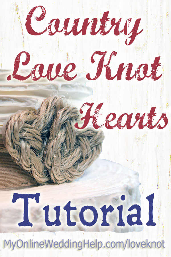 How to Make a Rope Heart in 5 Steps - My Online Wedding Help. Wedding ...