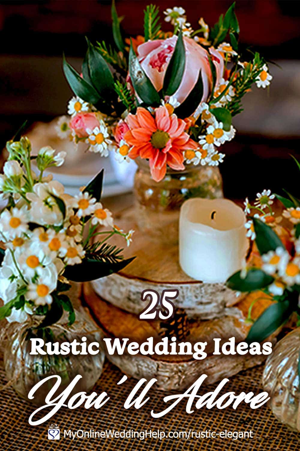 25 Rustic Elegant Wedding Ideas You Will Love - My Online Wedding Help ...