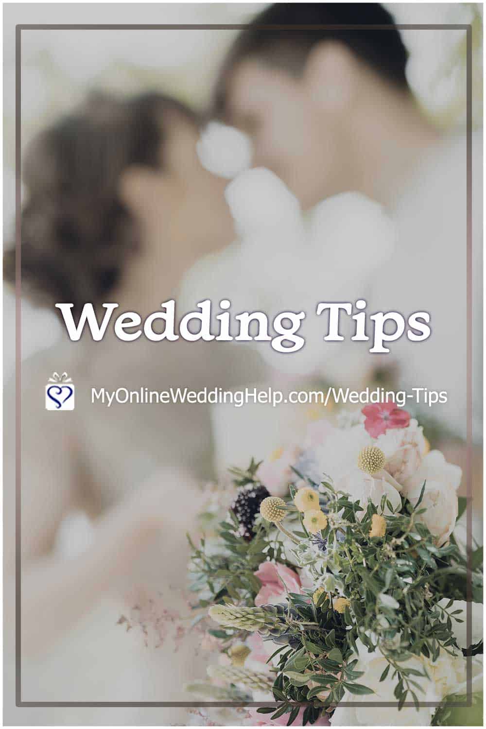 Wedding Tips - My Online Wedding Help. Wedding Planning Tips & Tools