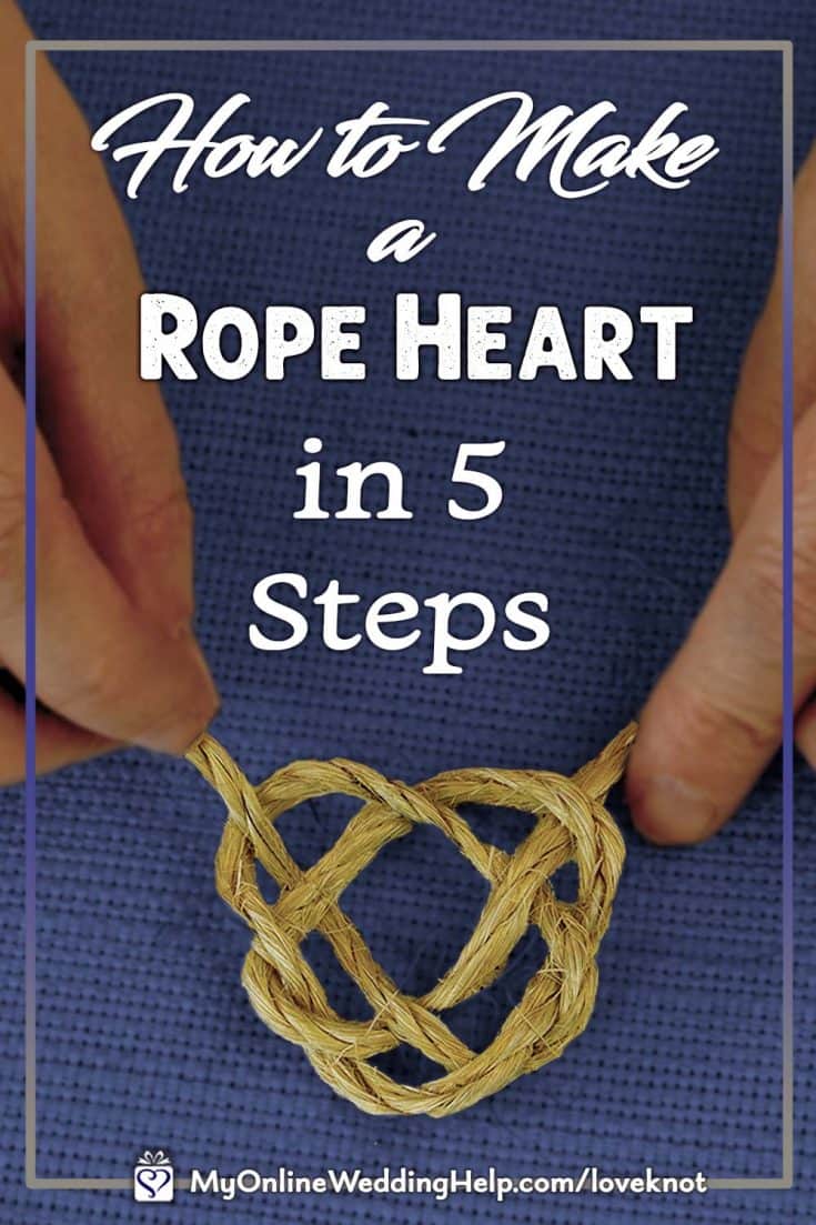How to Make a Rope Heart in 5 Steps - My Online Wedding Help. Wedding ...